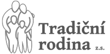 Tradiční rodina z.s. – Hájíme a vždy budeme hájit zájmy tradiční rodiny!